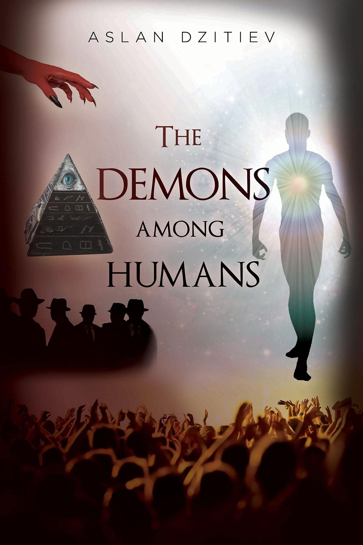 The DEMONS Among Humans: -evil takes over our planet - a book on ruling ...