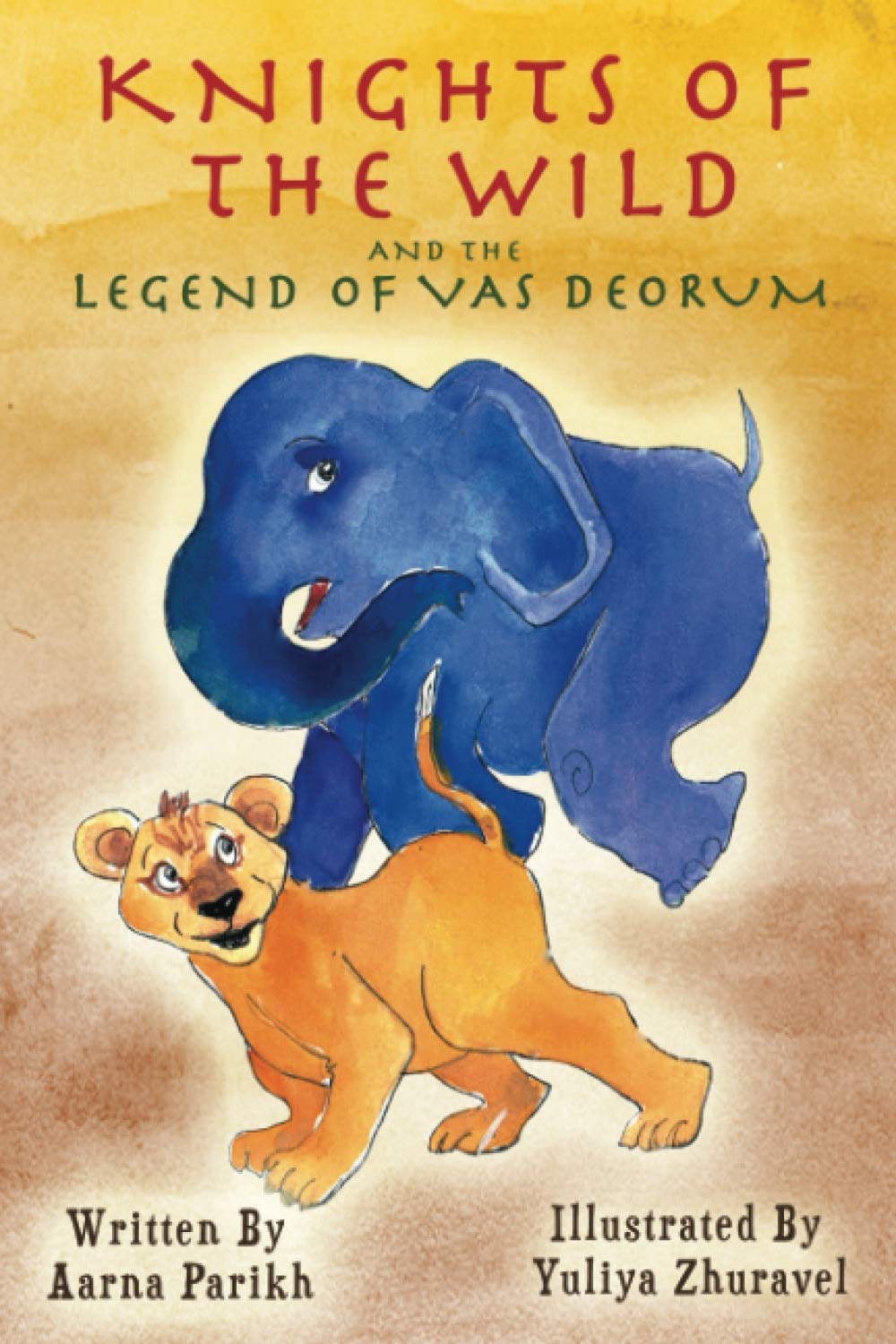 KNIGHTS OF THE WILD AND THE LEGEND OF VAS DEORUM by Aarna Parikh ...