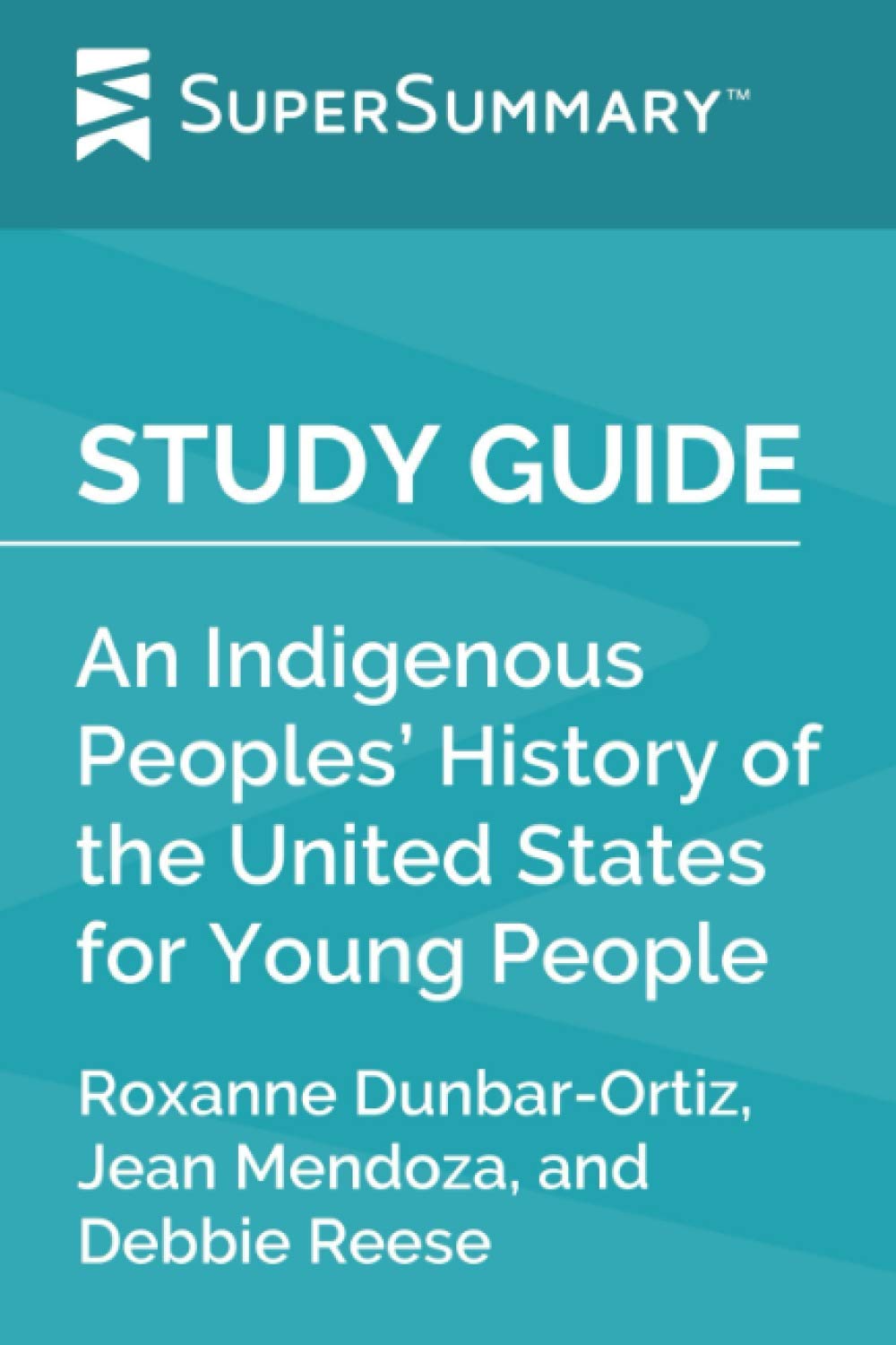Study Guide: An Indigenous Peoples’ History of the United States for ...