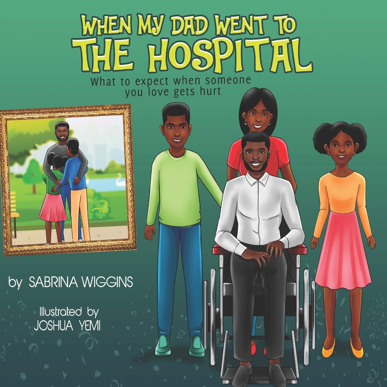 When My Dad Went to the Hospital: What to Expect When Someone You Love ...