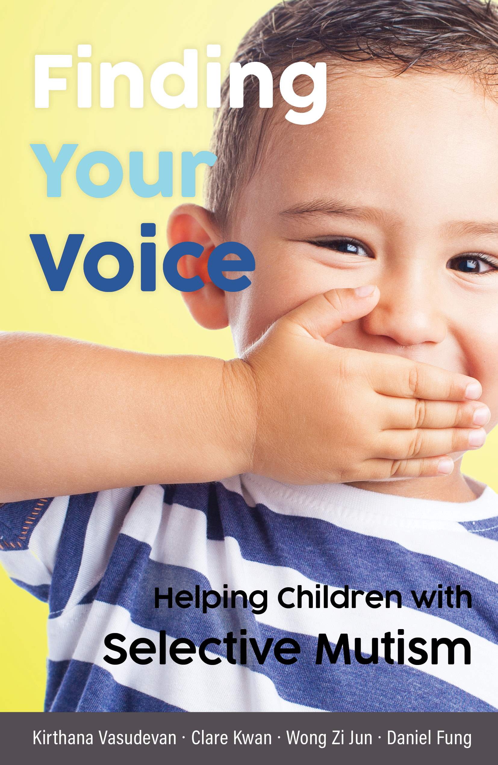 Finding Your Voice: Helping Children with Selective Mutism by Daniel ...