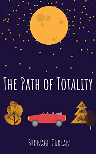 The Path of Totality by Bronagh Curran | Goodreads