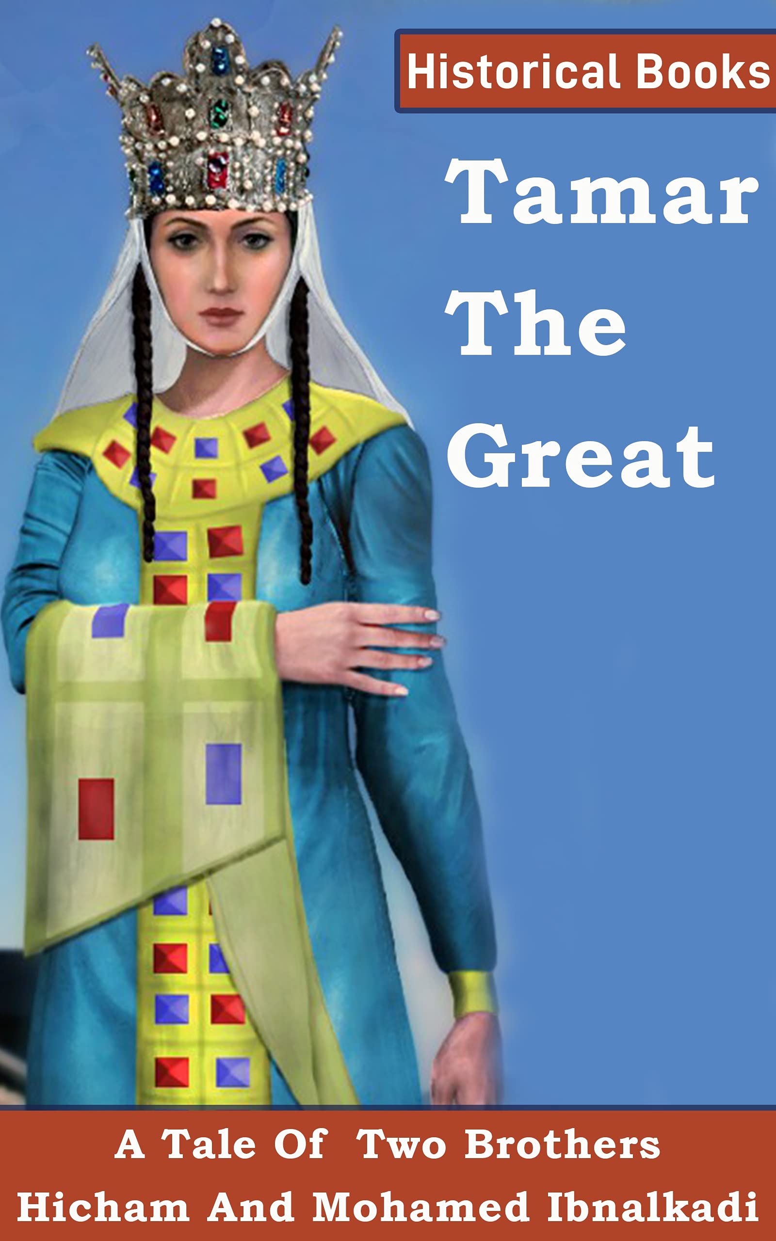 Tamar The Great The first woman governor of Georgia by Hicham and ...