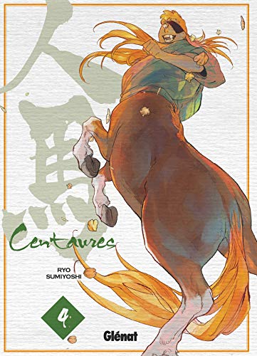 Centaures 4 (Centaures, #4) by Ryo Sumiyoshi | Goodreads