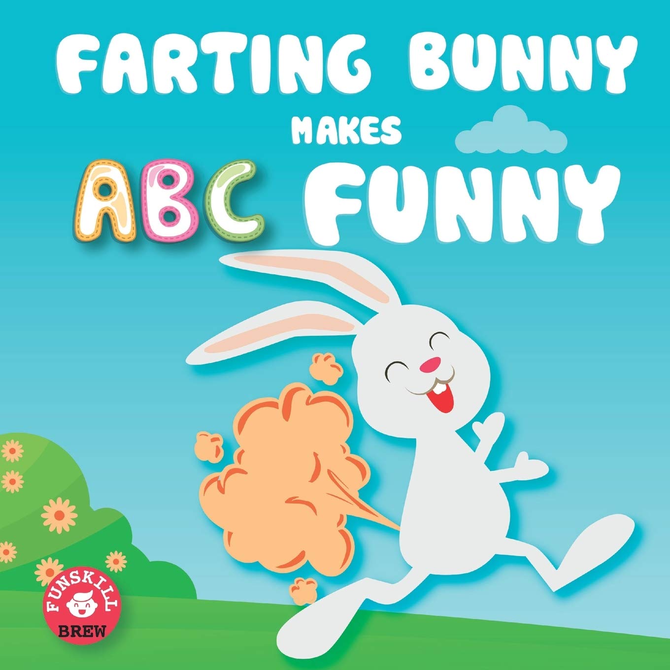 Farting bunny makes ABC funny: ABC rhyme book | ABC rhymes | ABC ...