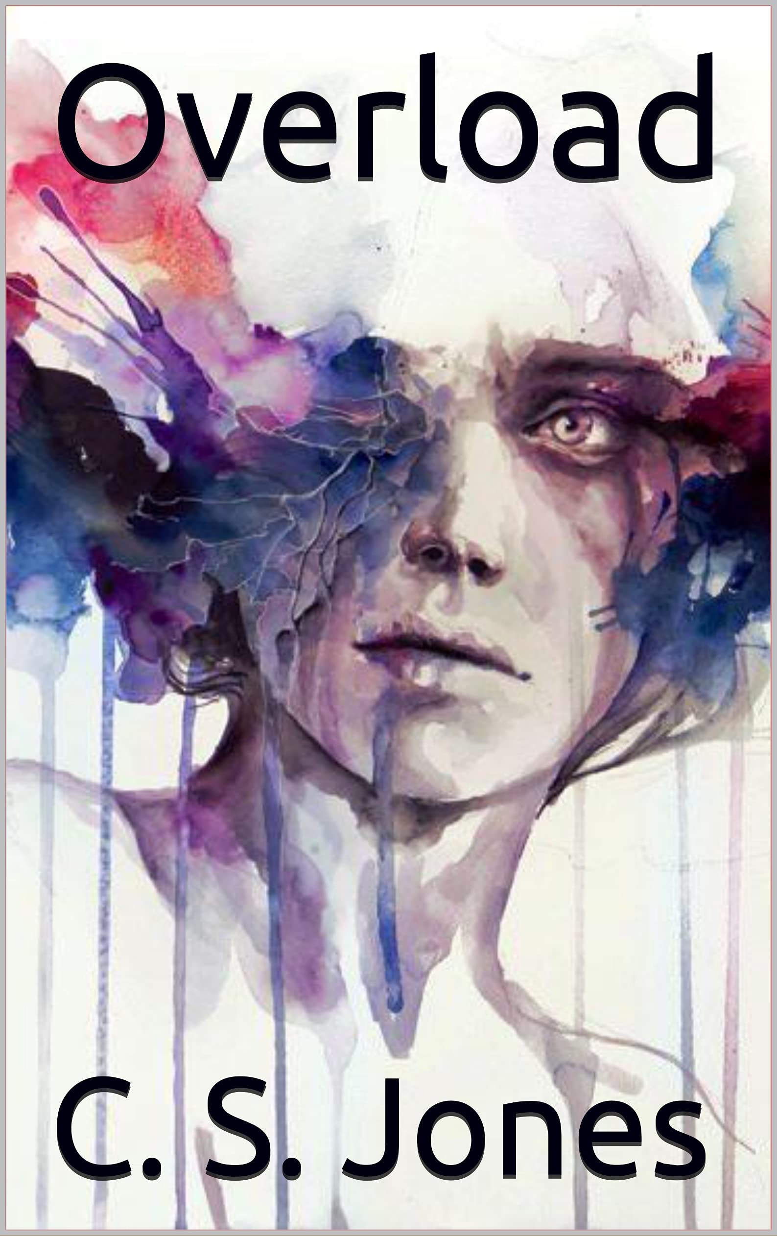 Overload by C.S. Jones | Goodreads