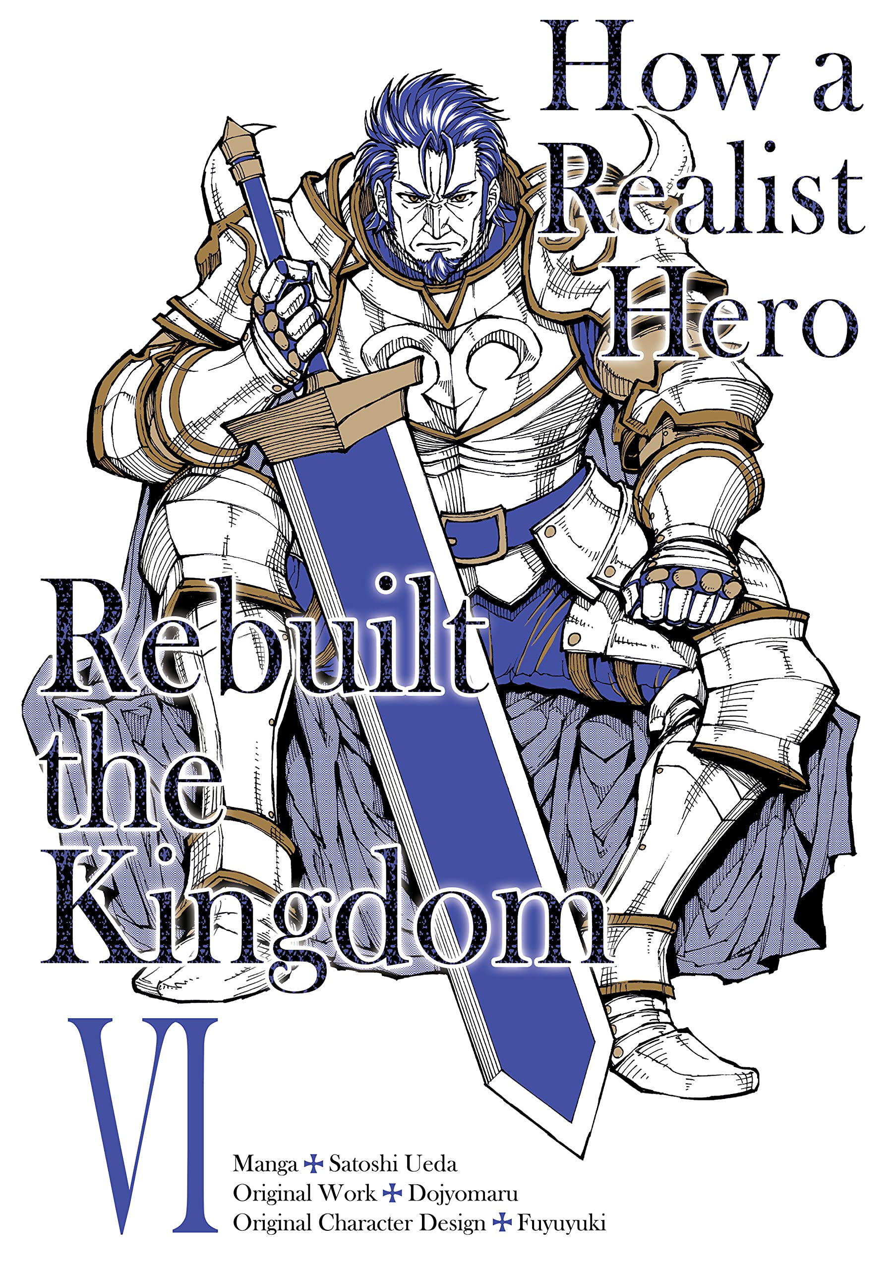 How a Realist Hero Rebuilt the Kingdom (Manga) Volume 6 by Satoshi Ueda | Goodreads