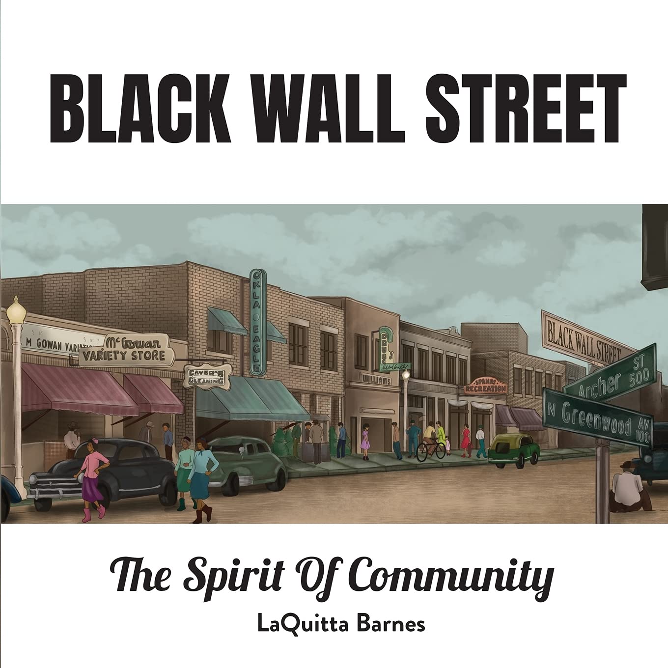 Black Wall Street: The Spirit of Community by LaQuitta Barnes | Goodreads