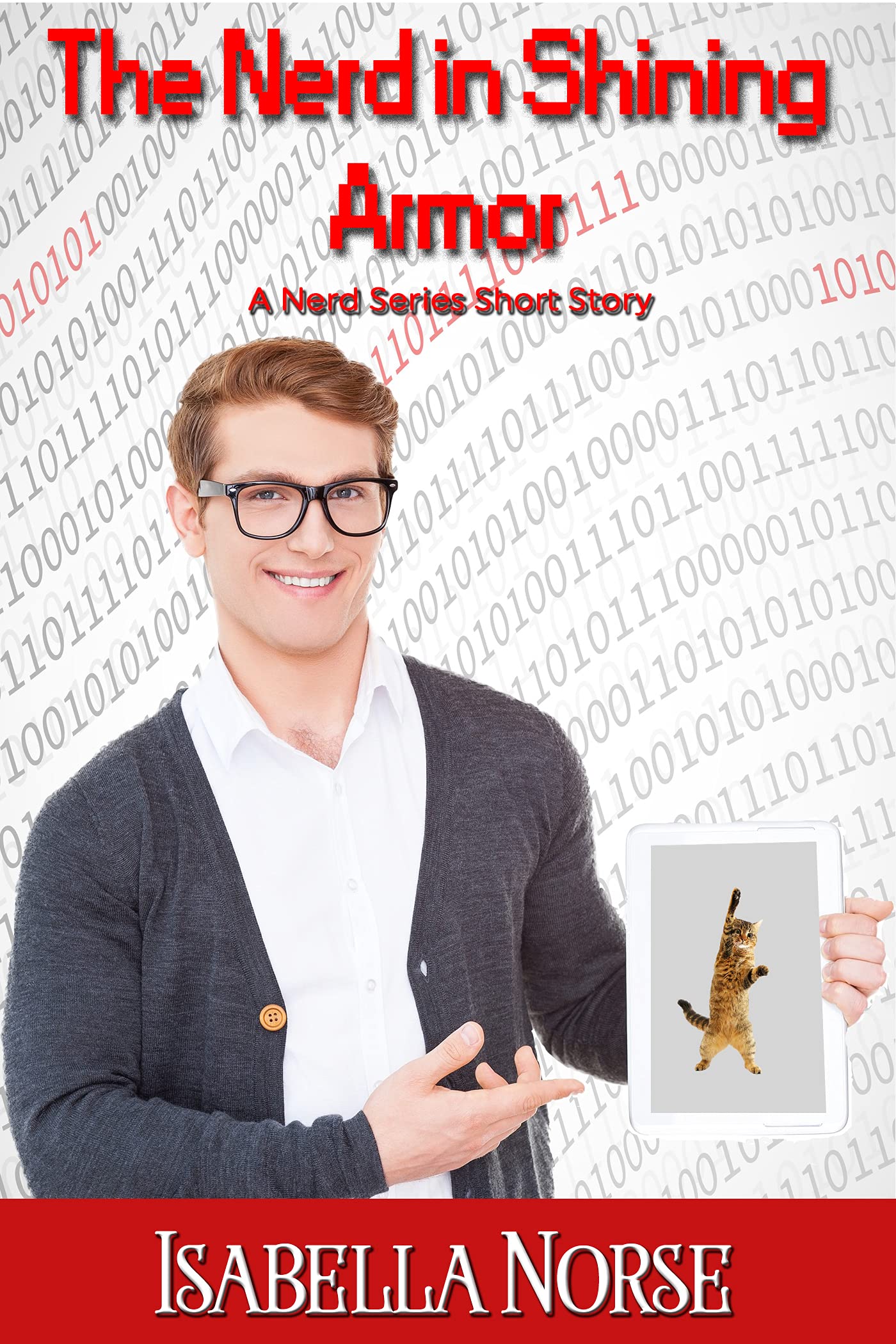 The Nerd in Shining Armor (The Nerd Series) by Isabella Norse | Goodreads