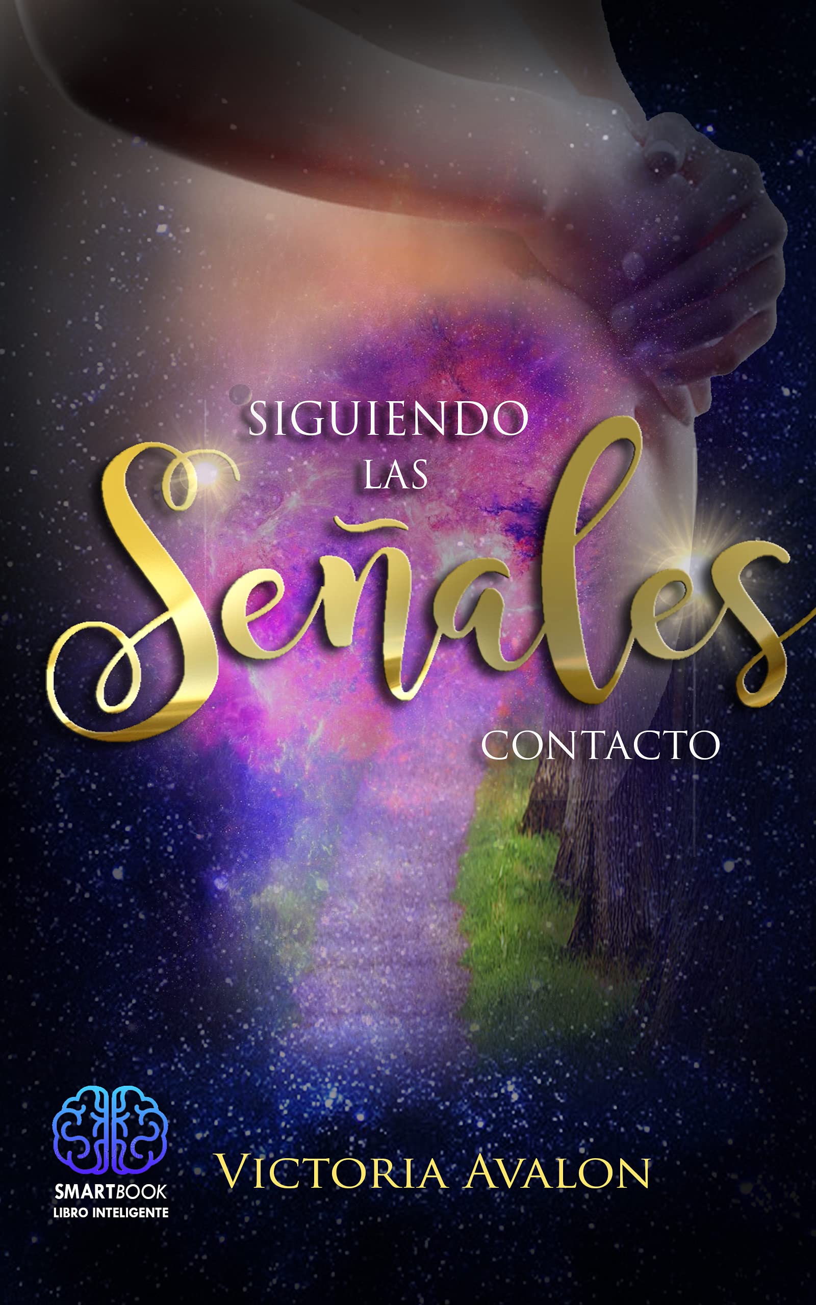 SIGUIENDO LAS SEÑALES: CONTACTO by VICTORIA CERDA MAYA | Goodreads