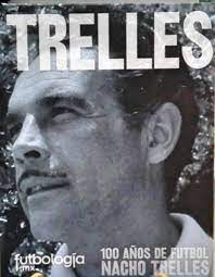 Trelles: 100 años de futbol by Nacho Trelles | Goodreads