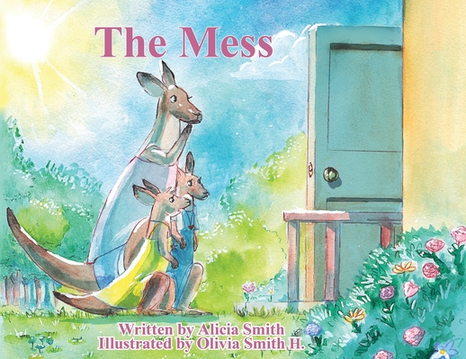 The Mess by Alicia Smith | Goodreads