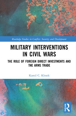 Military Interventions in Civil Wars by Kamil C Klosek | Goodreads