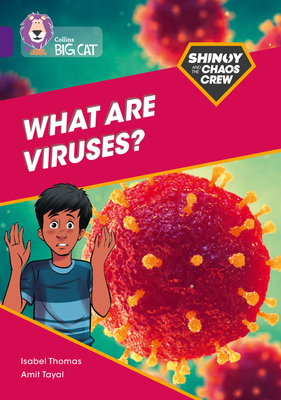 What are viruses? (Shinoy and the Chaos Crew) by Isabel Thomas | Goodreads