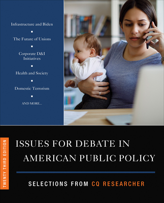 Issues for Debate in American Public Policy: Selections from CQ ...