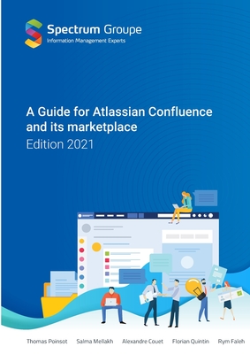 Guide for Atlassian Confluence and its marketplace, 2021 edition by ...