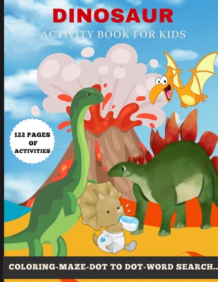 Dinosaur activity book: A Fun Kids Workbook Game For Learning in ...