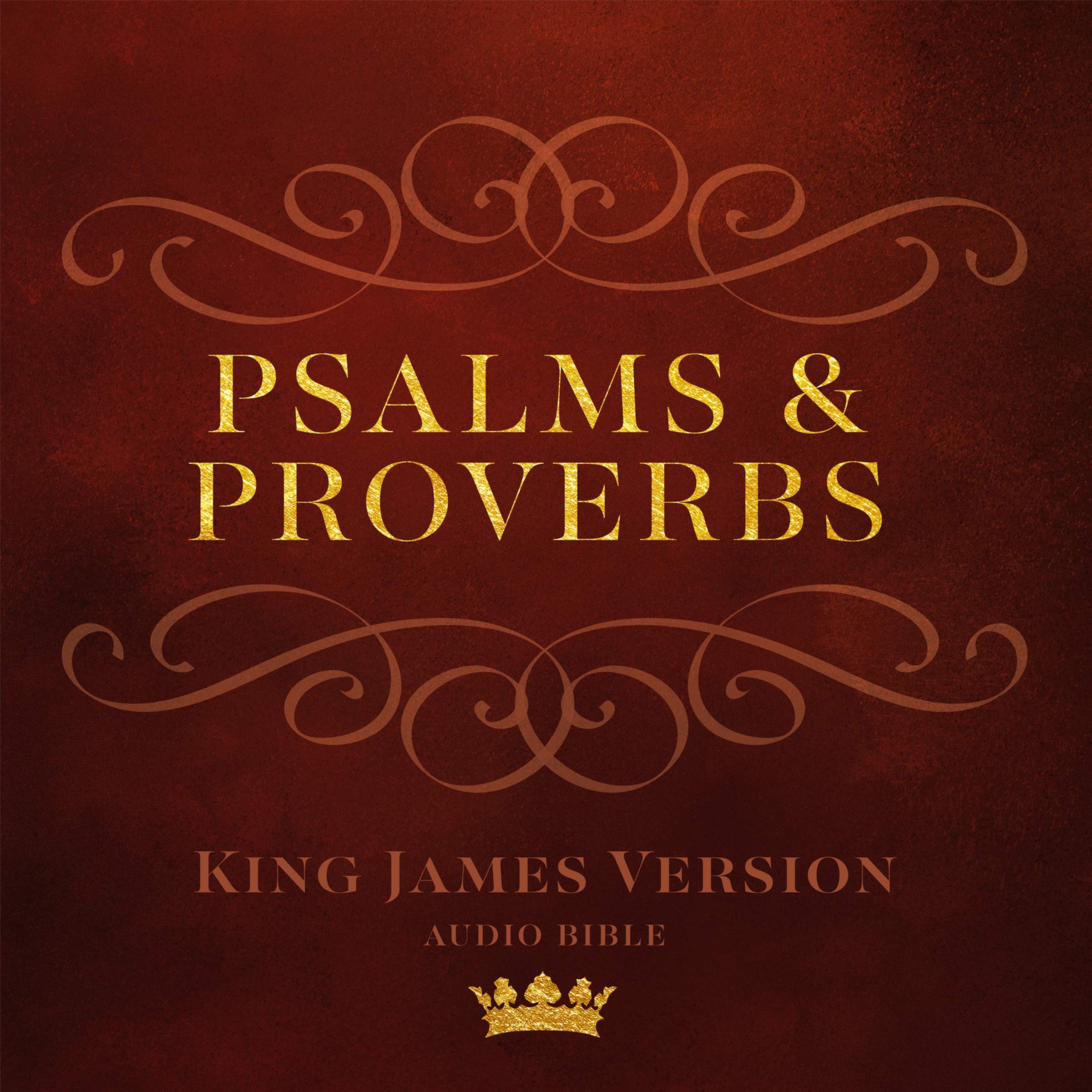 Psalms and Proverbs: King James Version Audio Bible by Bill Foote ...