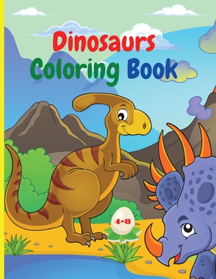 Dinosaurs coloring book: Fantastic Dinosaurs Coloring Book for Boys and ...