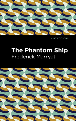 The Phantom Ship by Frederick Marryat | Goodreads