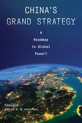 China's Grand Strategy by David B.H. Denoon | Goodreads