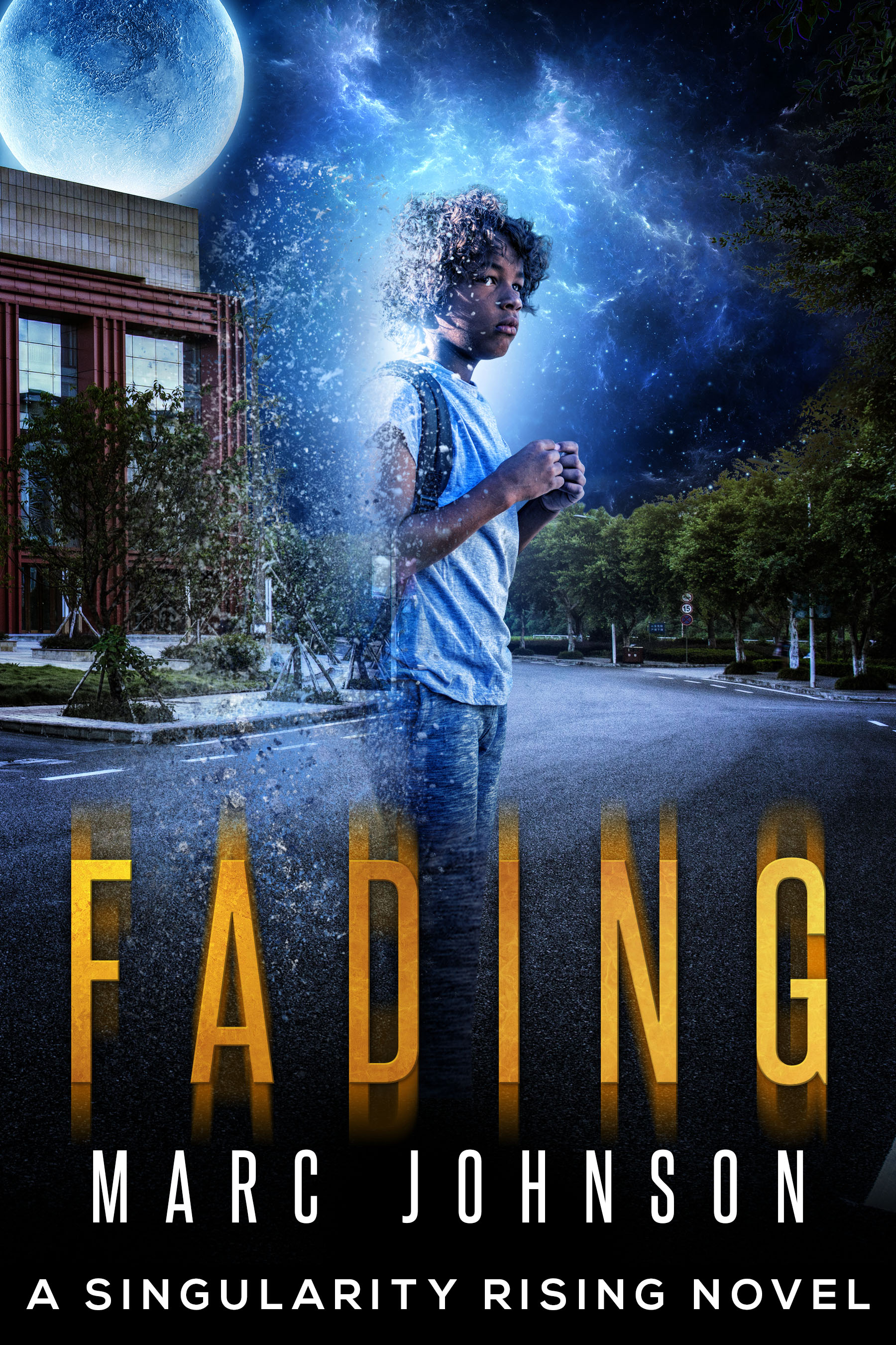 Fading (Singularity Rising) by Marc Johnson | Goodreads