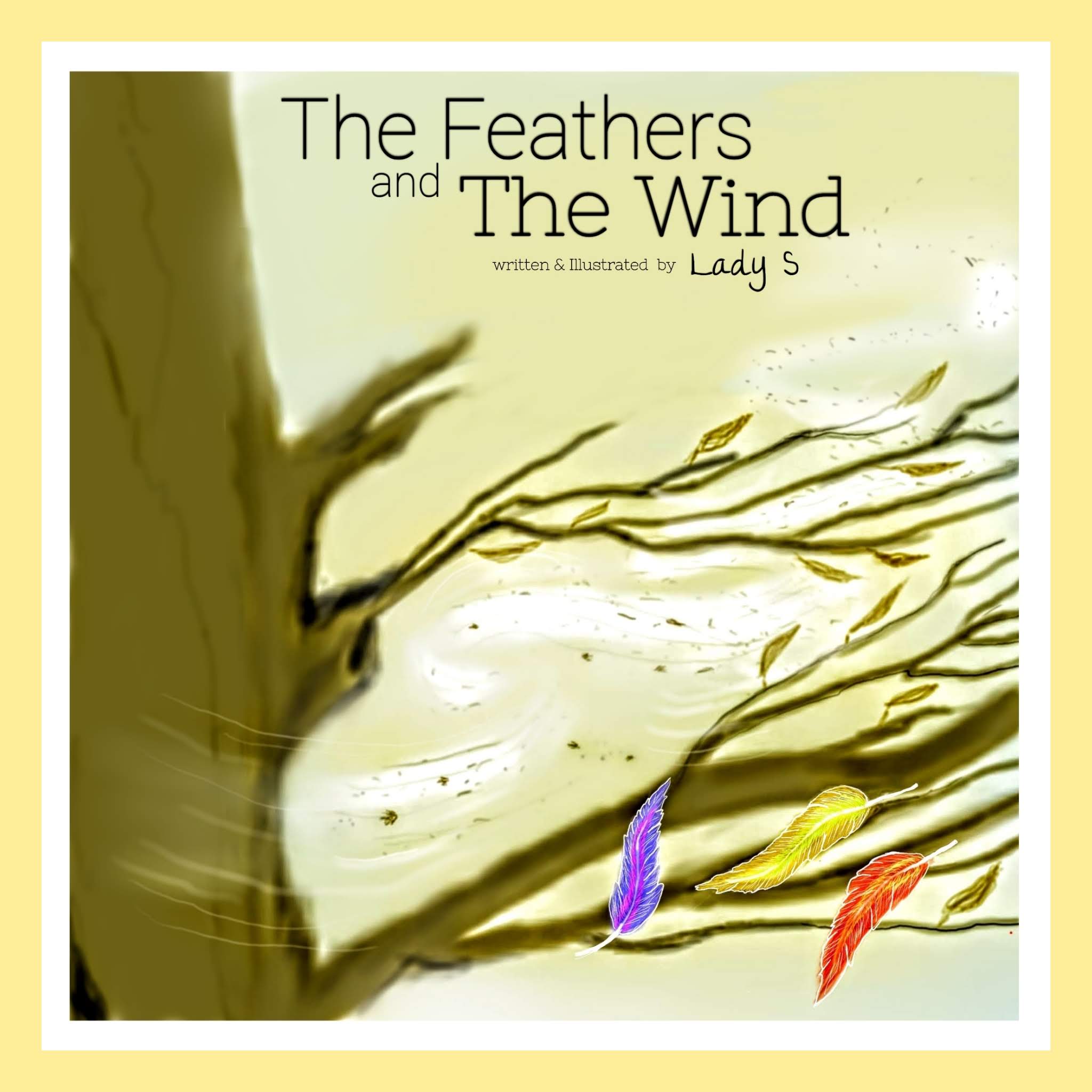 The Feathers and The Wind by Lady S. | Goodreads