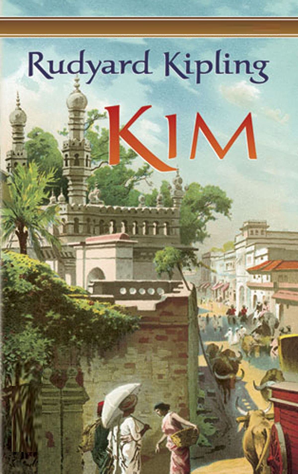 Kim By Rudyard Kipling : Illustrated Edition by Rudyard Kipling | Goodreads