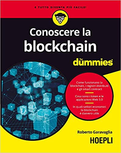 Conoscere la blockchain for dummies by Roberto Garavaglia | Goodreads
