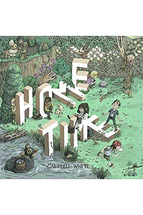 Home Time: Libro I by Campbell Whyte | Goodreads
