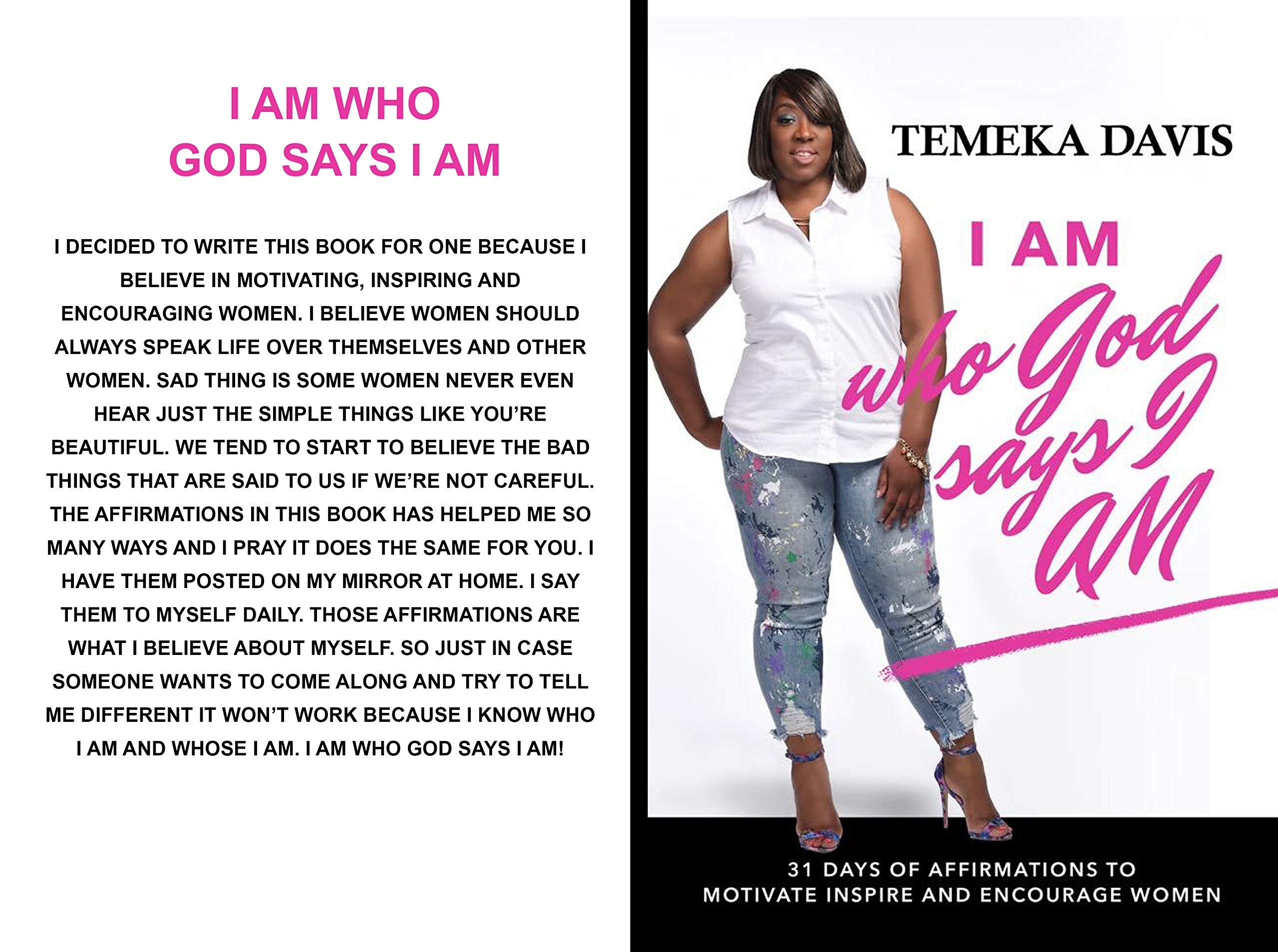I Am Who God Says I Am: 31 Days of Affirmations to Motivate, Inspire ...