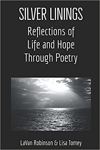 Silver Linings: Reflections of Life and Hope Through Poetry by Lisa ...