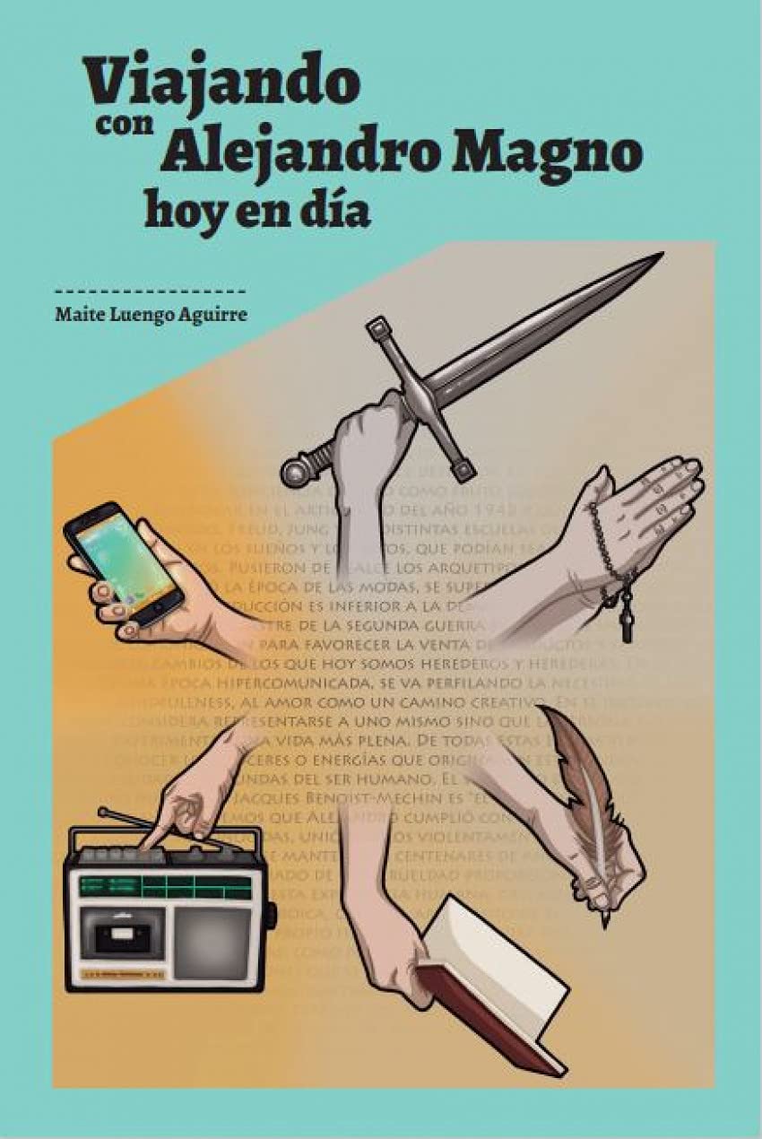 Viajando con Alejandro Magno, hoy en día by Maite Luengo Aguirre ...