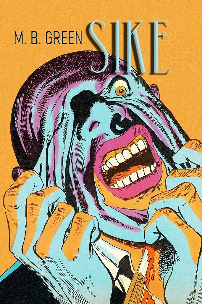 SIKE by M.B. Green | Goodreads