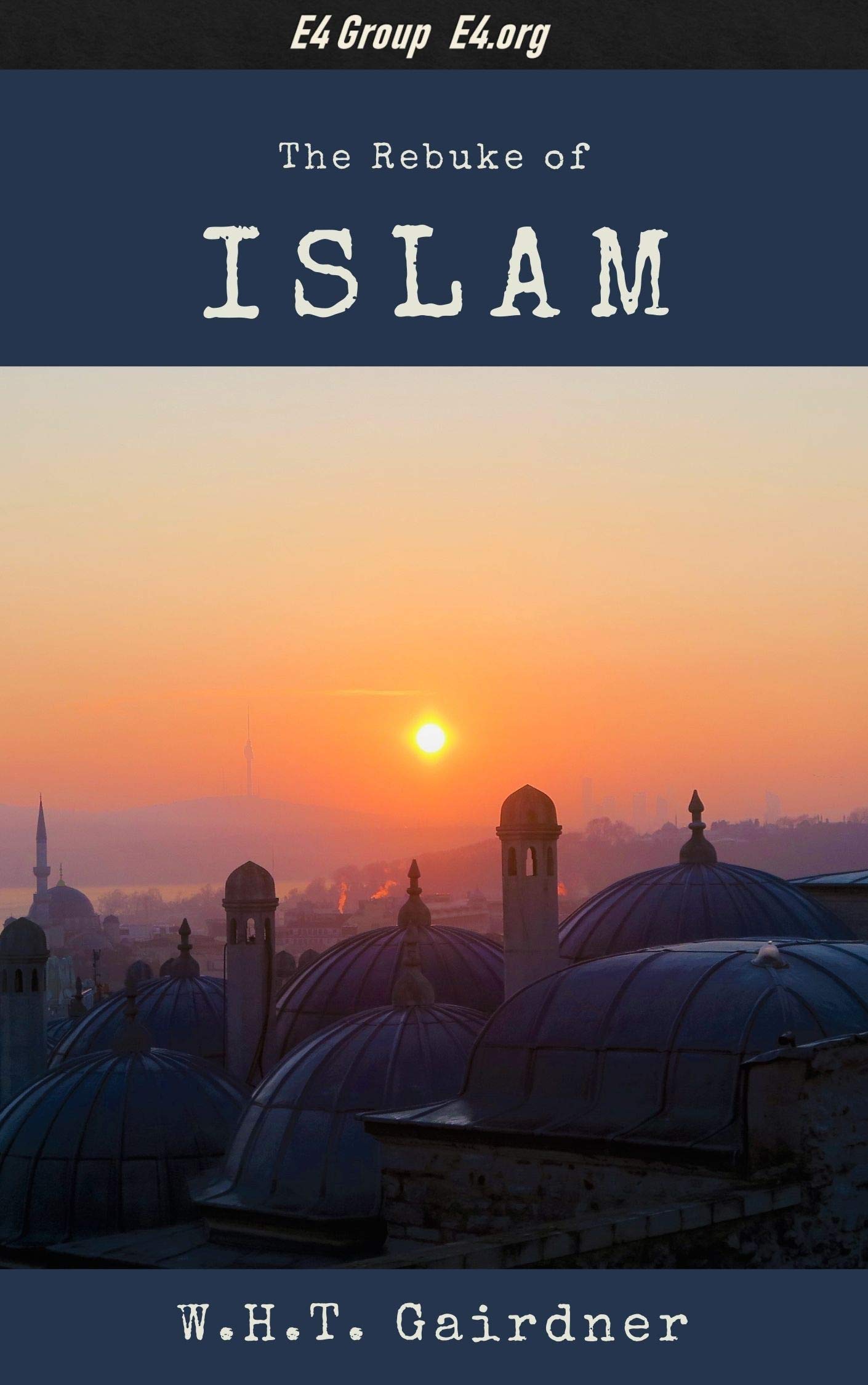 The Rebuke of Islam by William Henry Temple Gairdner | Goodreads