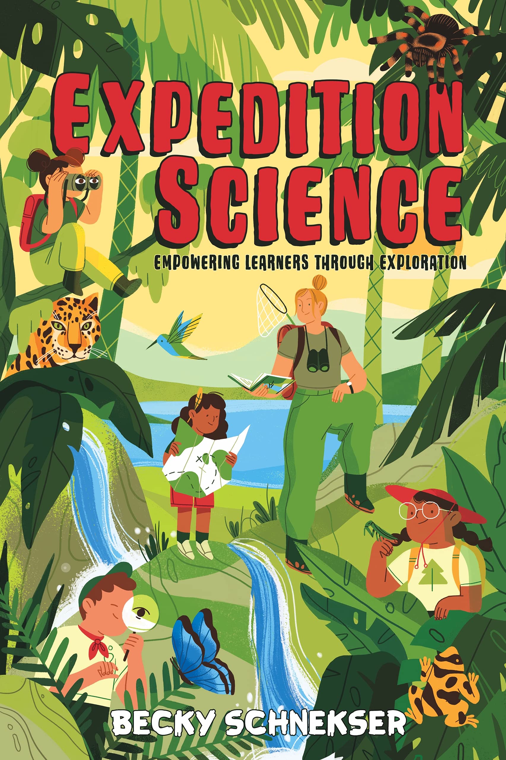 Expedition Science: Empowering Learners through Exploration by Becky ...