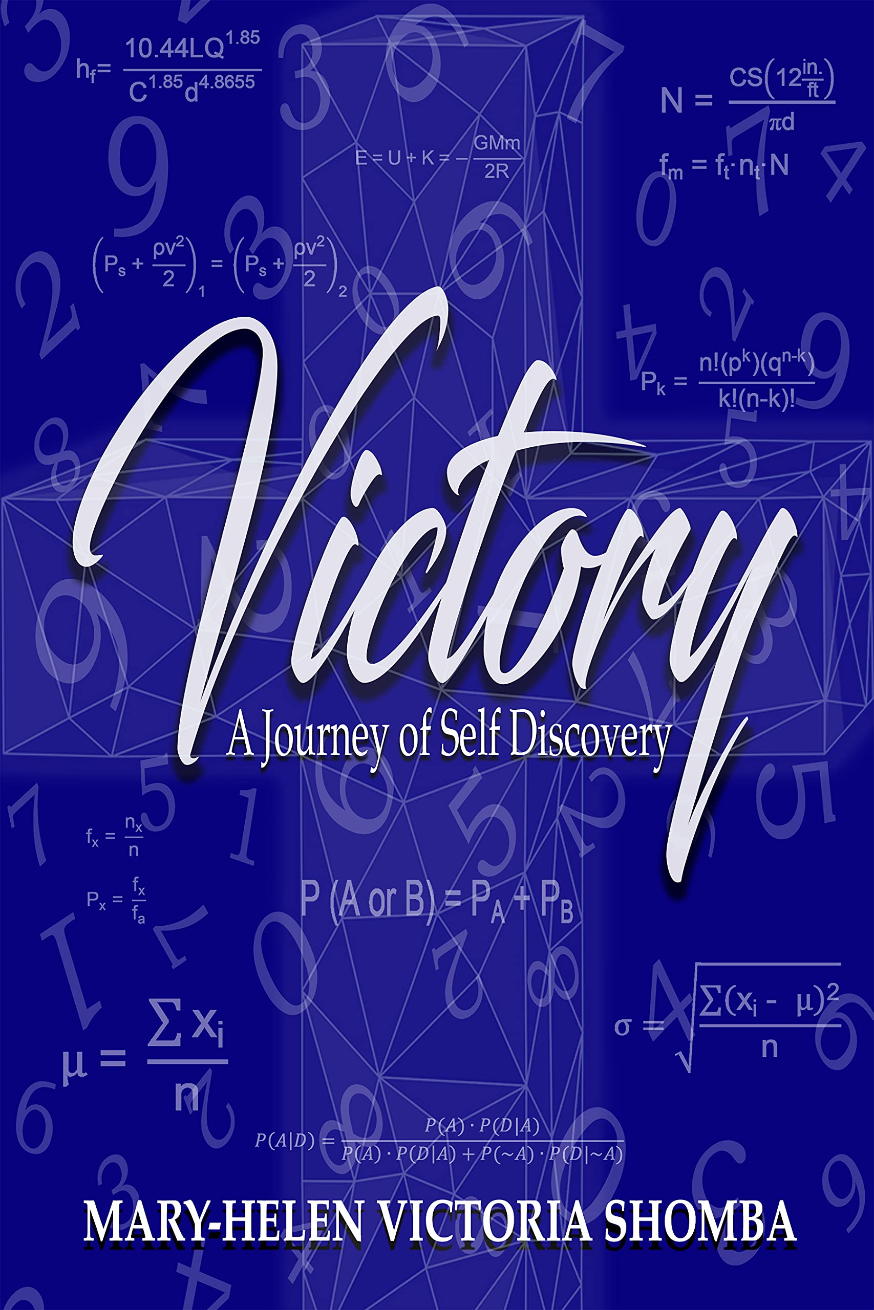 Victory: A Journey of Self-Discovery by Mary-Helen Shomba | Goodreads