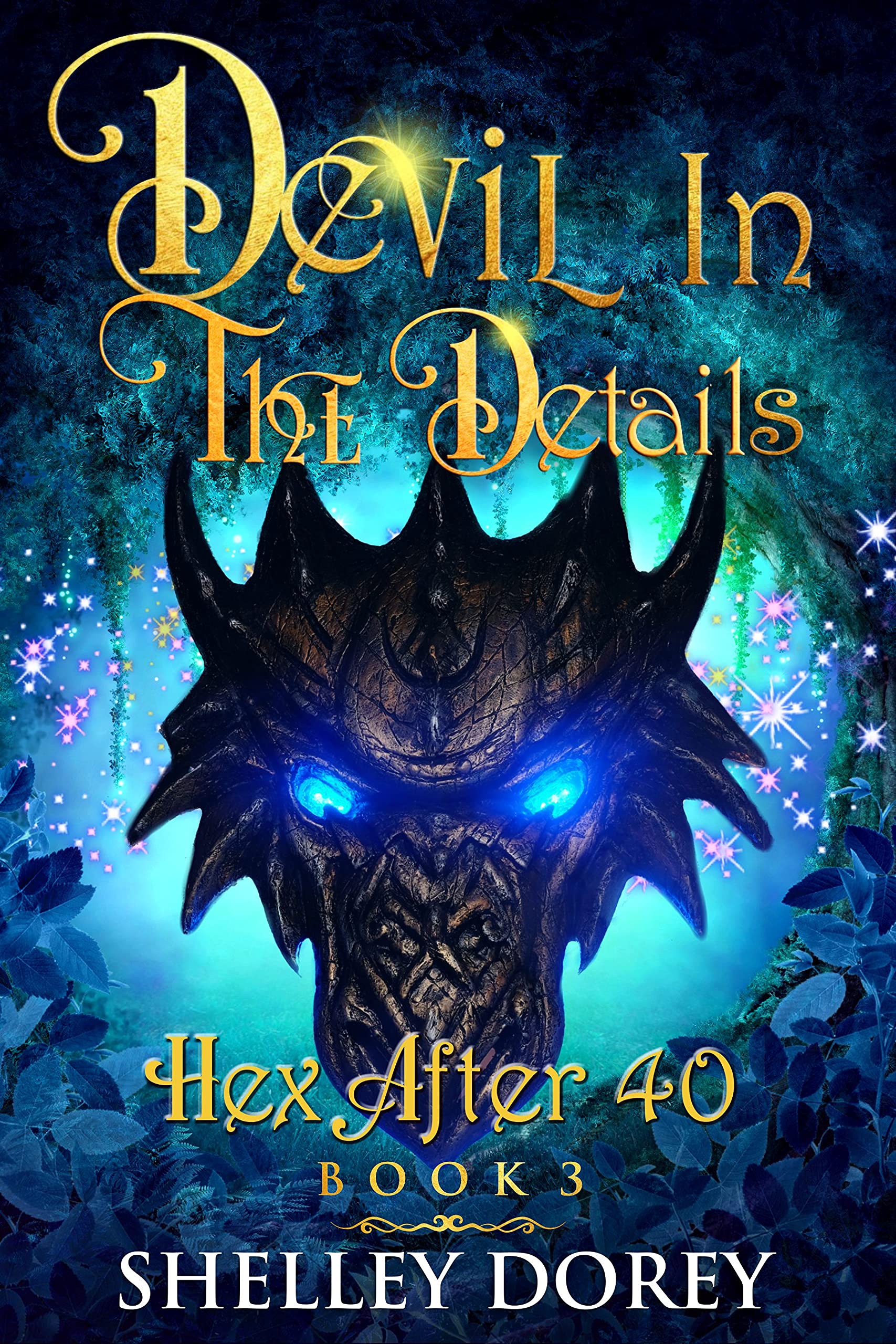 Devil In The Details (Hex After 40, #3) by Shelley Dorey | Goodreads