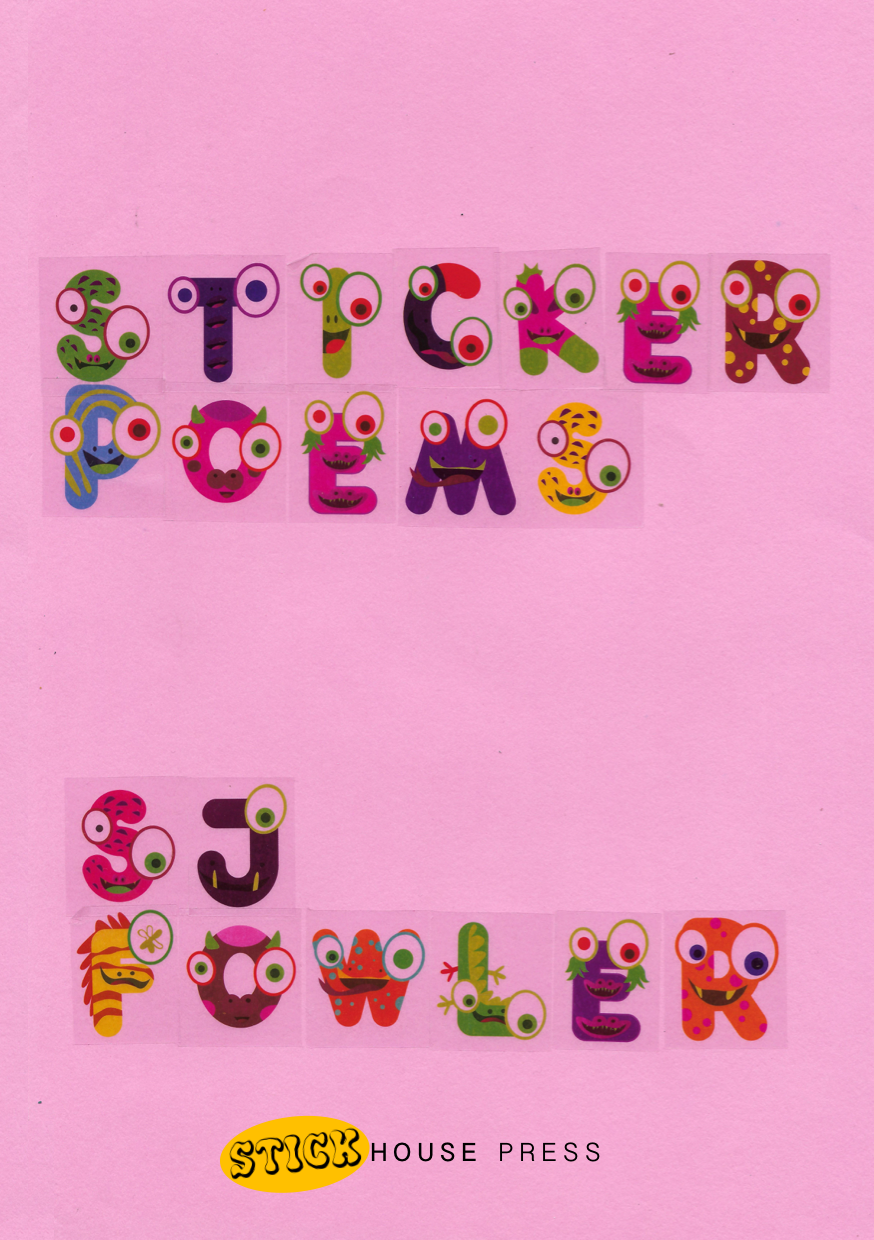 Sticker Poems by S.J. Fowler | Goodreads