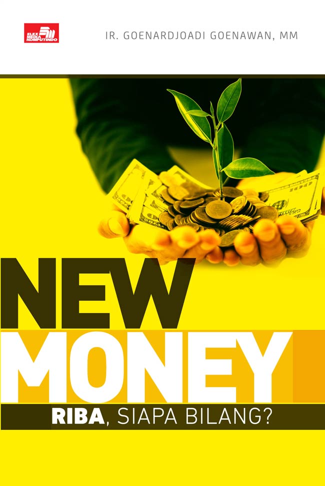 New Money: Riba, Siapa Bilang? by Goenardjoadi Goenawan | Goodreads