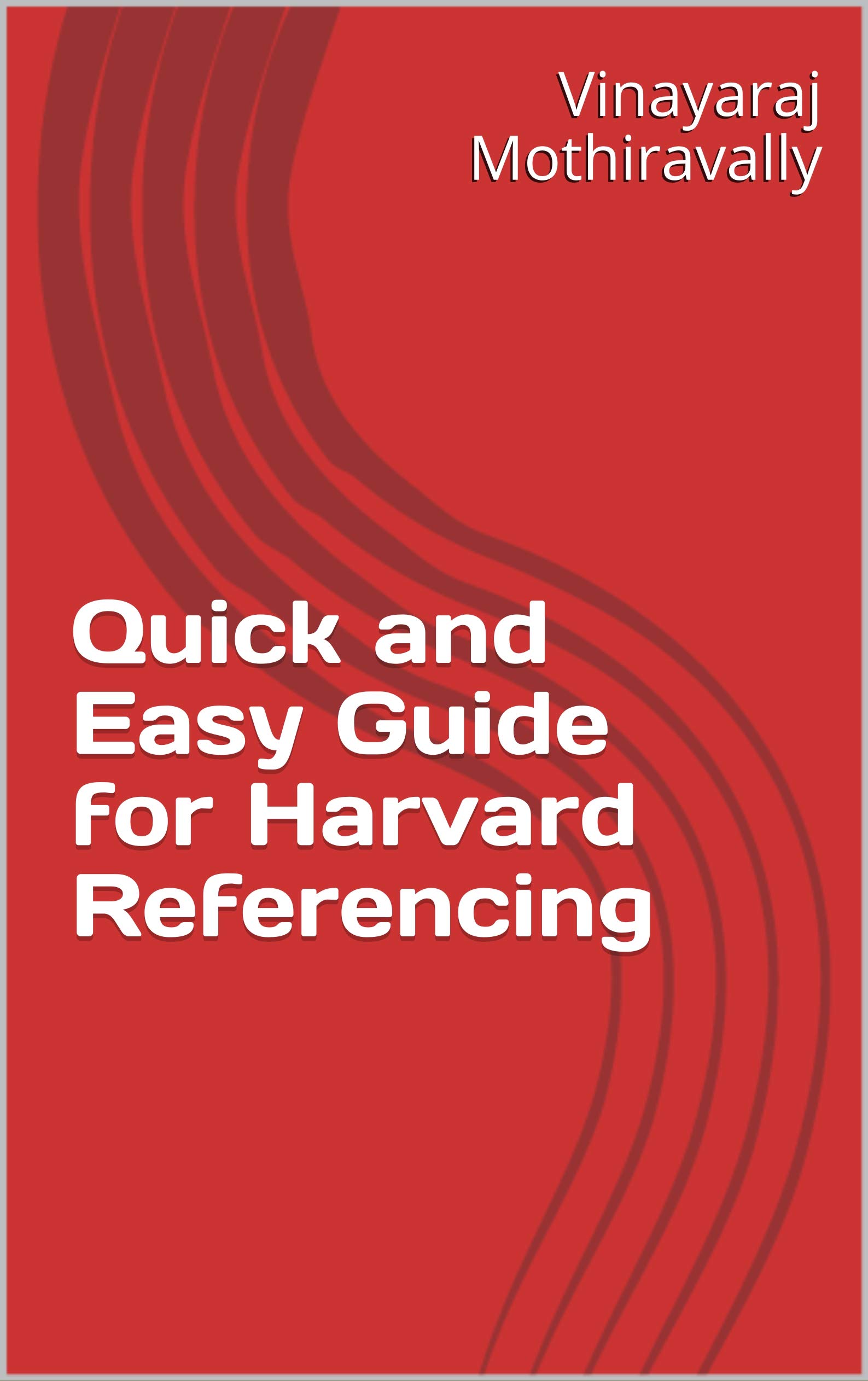 Quick and Easy Guide for Harvard Referencing by Vinayaraj Mothiravally ...
