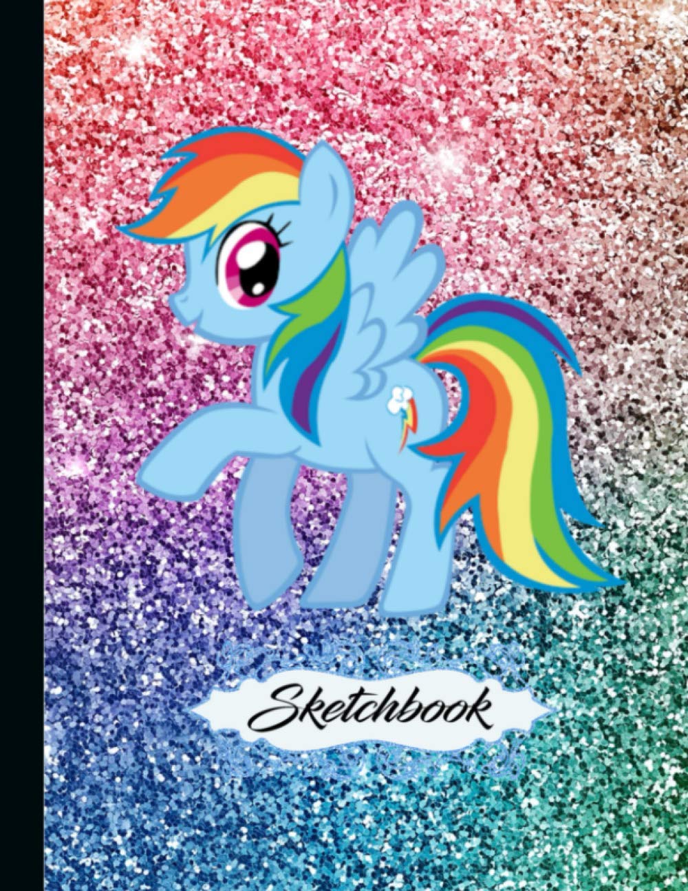 Quality Large Sketchbook: Pretty and Kawaii My Little Pony Rainbow Dash ...