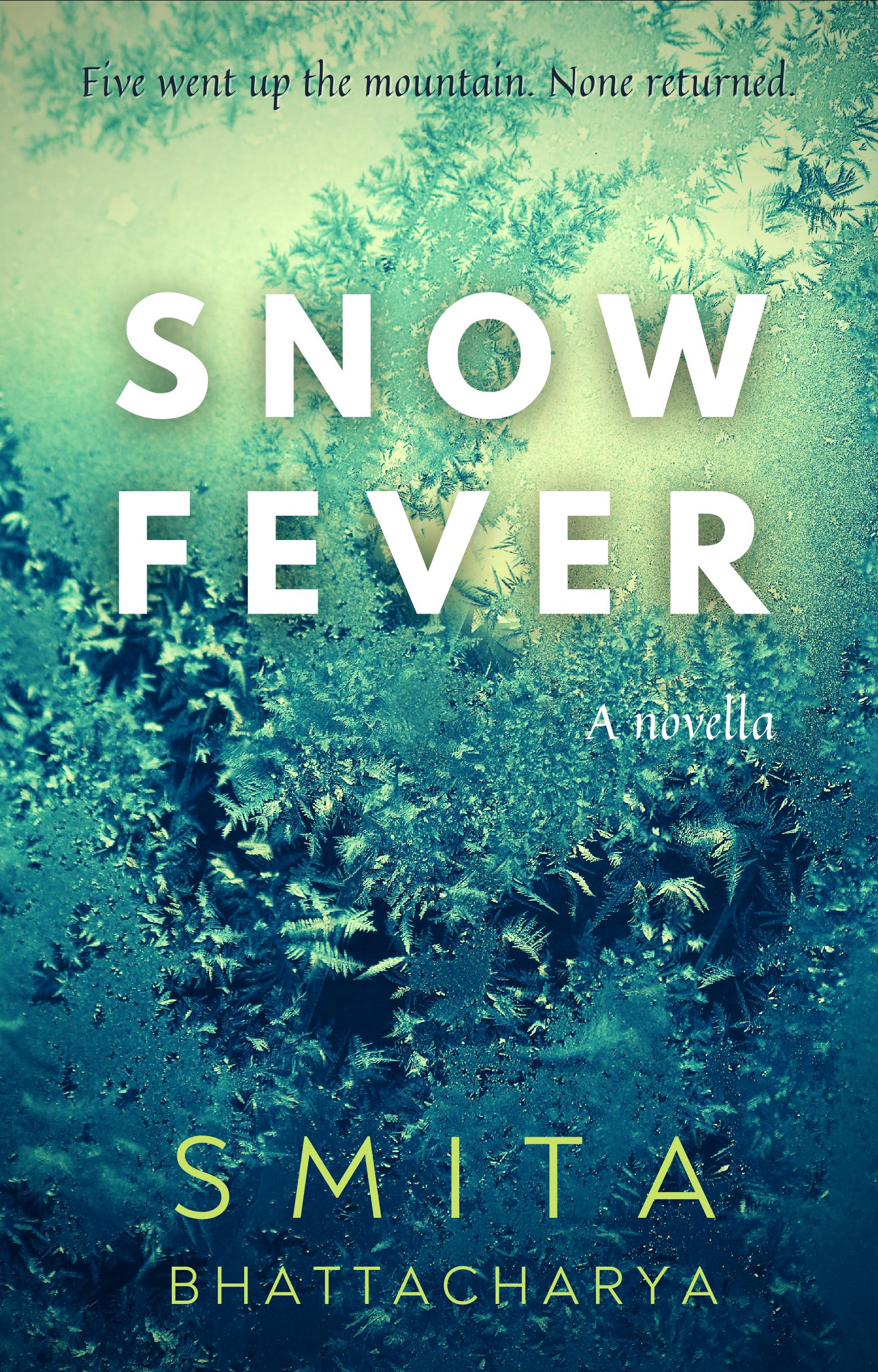 Snow Fever by Smita Bhattacharya | Goodreads