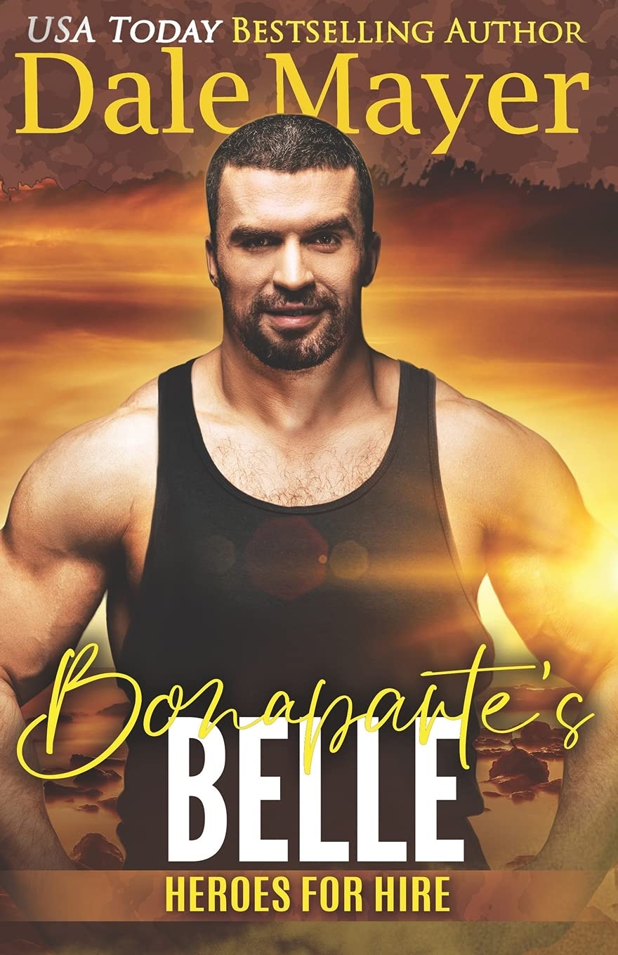 Bonaparte's Belle: A SEALs of Honor World Novel by Dale Mayer | Goodreads