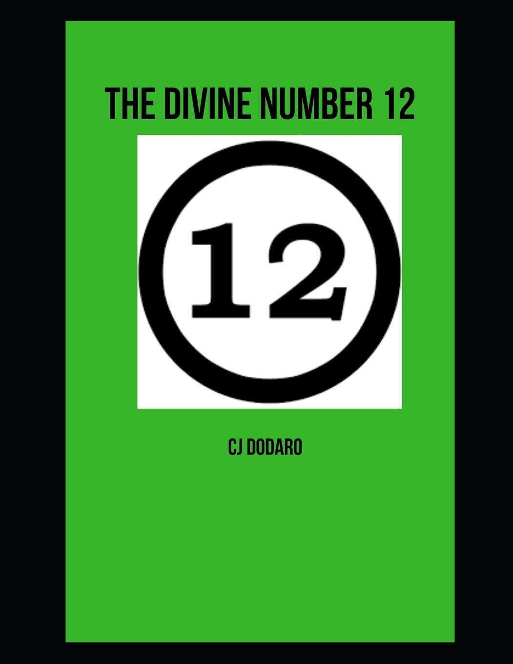 The Divine Number 12 by Cj Dodaro | Goodreads