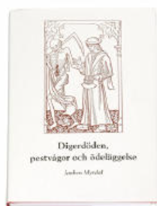 Digerdöden, pestvågor och ödeläggelse by Janken Myrdal | Goodreads