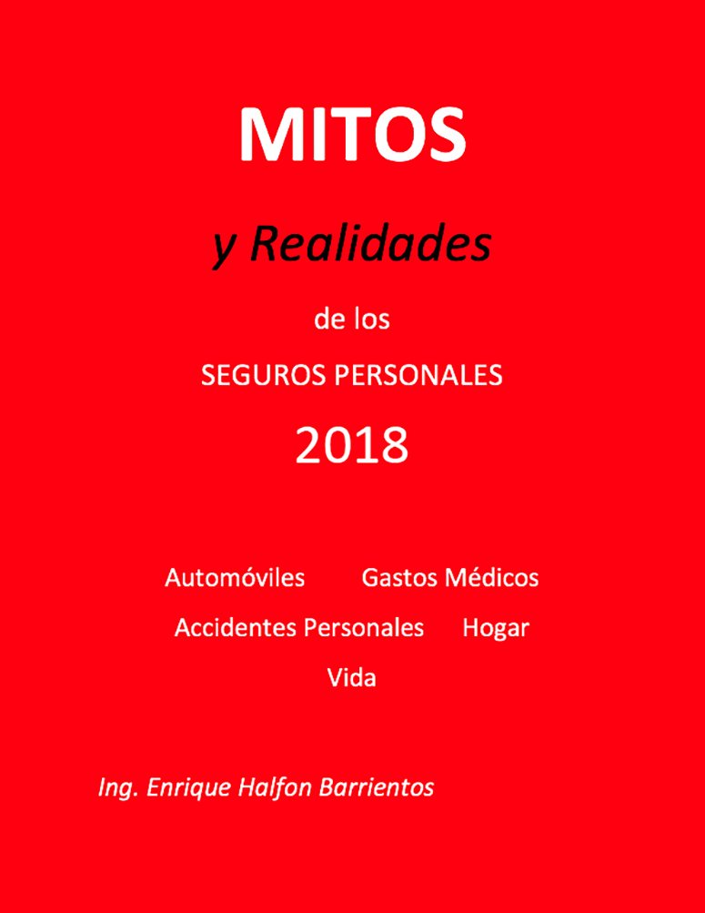 Mitos Y Realidades De Los Seguros Personales By Enrique Halfon