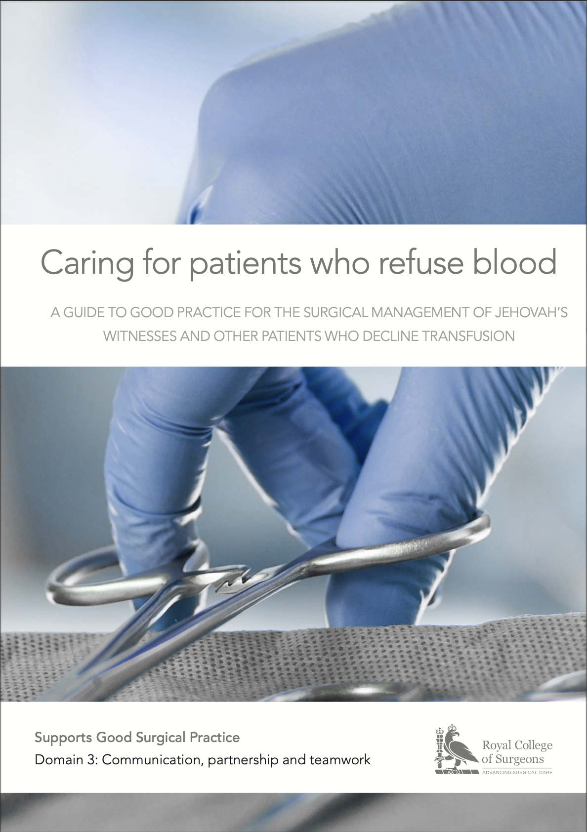 Caring for patients who refuse blood by Royal College of Surgeons ...