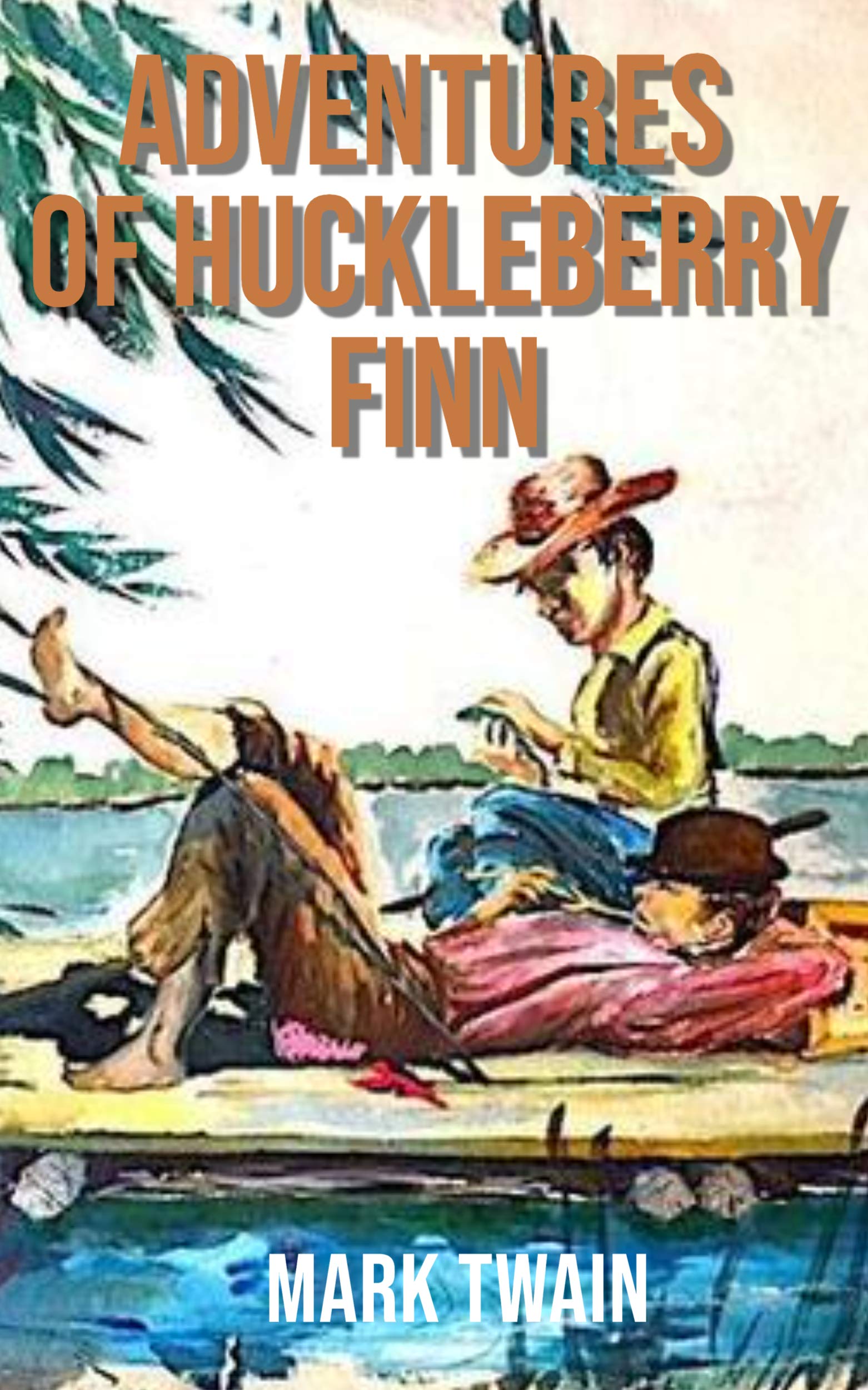 Adventures Of Huckleberry Finn by Mark Twain | Goodreads