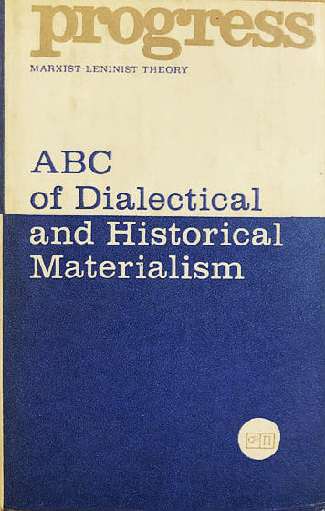 ABC of Dialectical and Historical Materialism by B.M. Boguslavsky | Goodreads